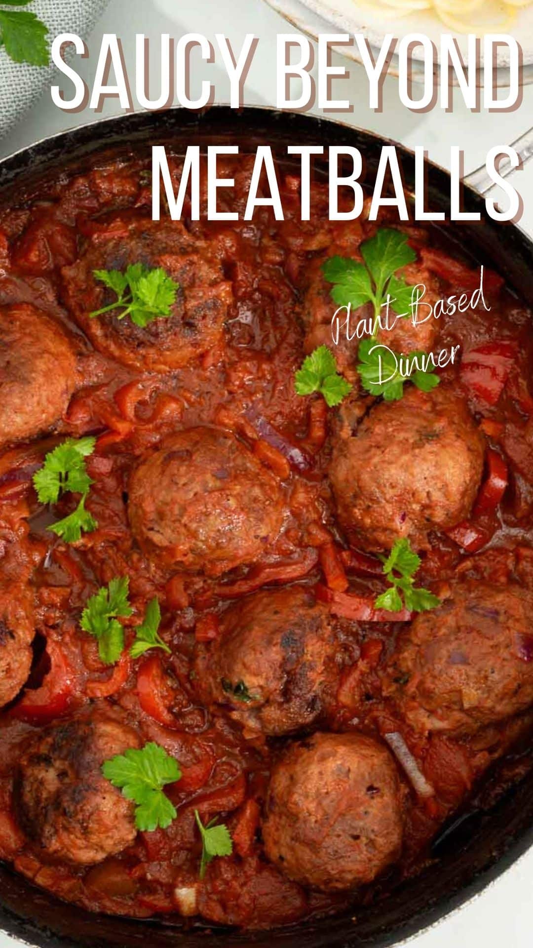 Beyond Meat Meatballs with Spicy Spaghetti Sauce – The Vegan Larder